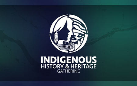 Indigenous History & Heritage Gathering – Know History